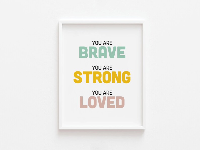 You Are Brave | You Are Strong | You Are Loved | Playroom Wall Decor ...