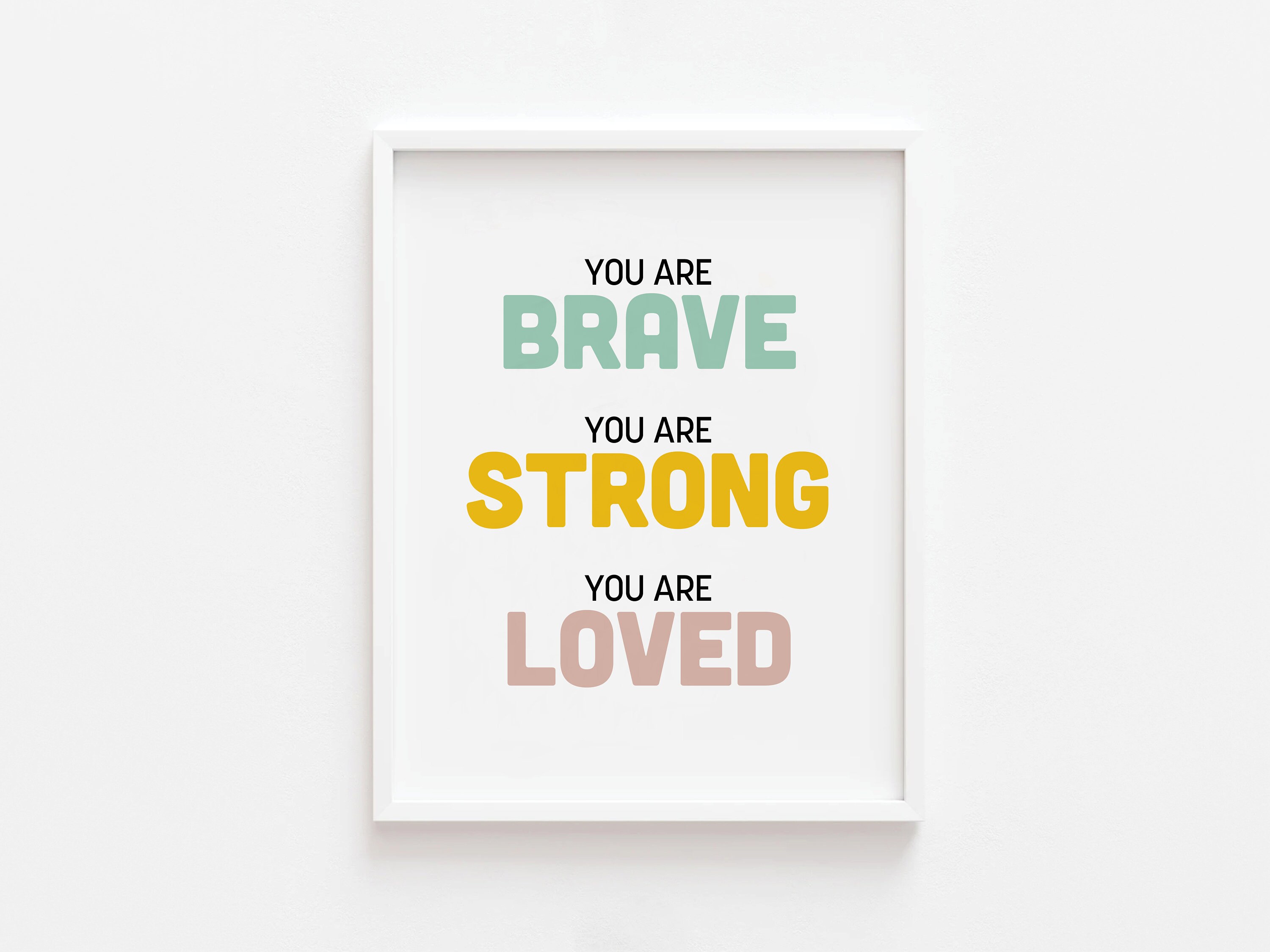 You Are Brave | You Are Strong | You Are Loved | Playroom Wall Decor ...