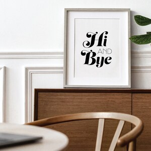 Printable Quote | Hello Goodbye Wall Art | Typography Wall Art | Home ...