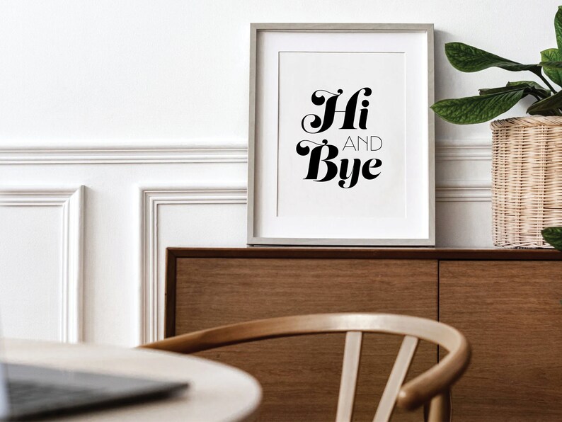 Printable Quote Hello Goodbye Wall Art Typography Wall Art - Etsy