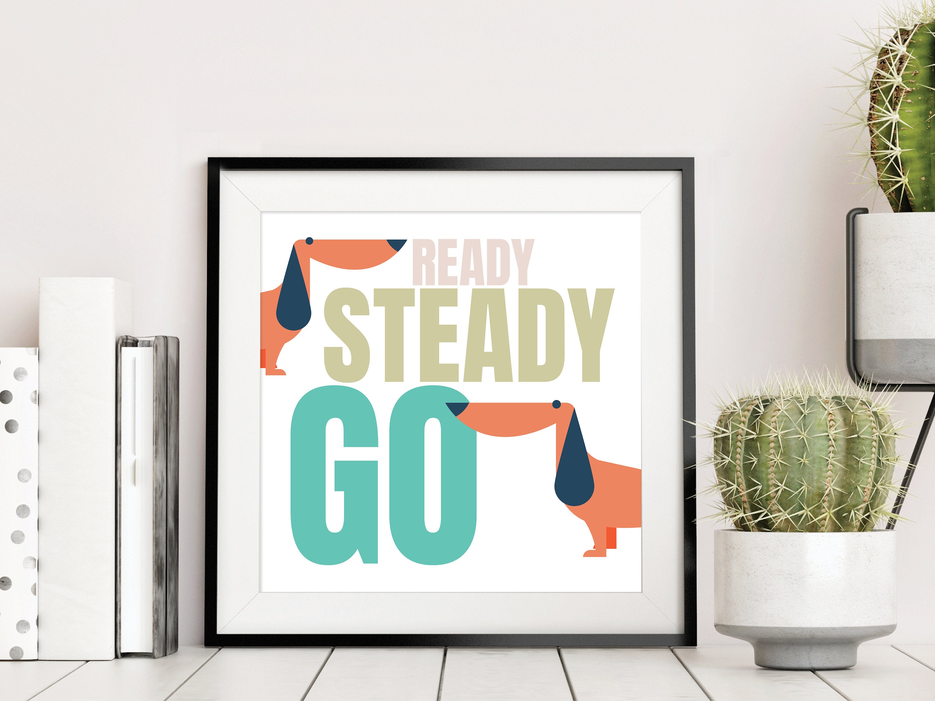 Dachshund Print | Ready Steady Go | Sausage Dog Art | Wiener Dog Poster ...