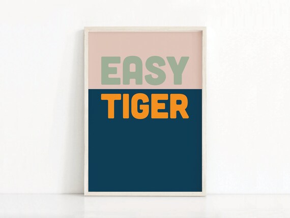 Easy Tiger Instant Download Digital Print Printable Wall Art | Etsy