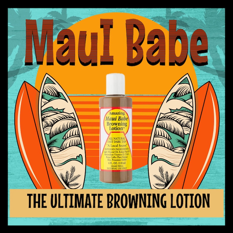 Maui Babe Browning Lotion, Moisturizing, Skin Care, Antioxidant - Etsy