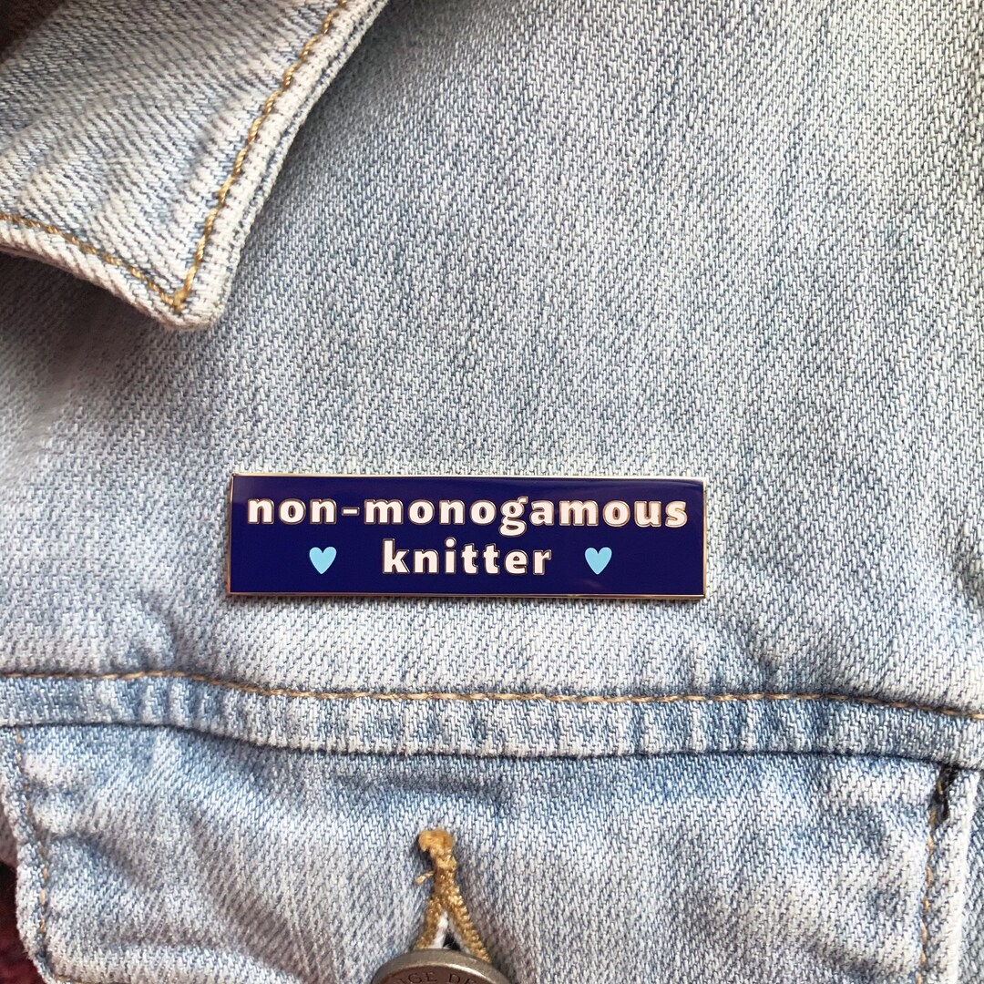 Non-monogamous Knitter Hard Enamel Pin for Knitters, Project Bag ...