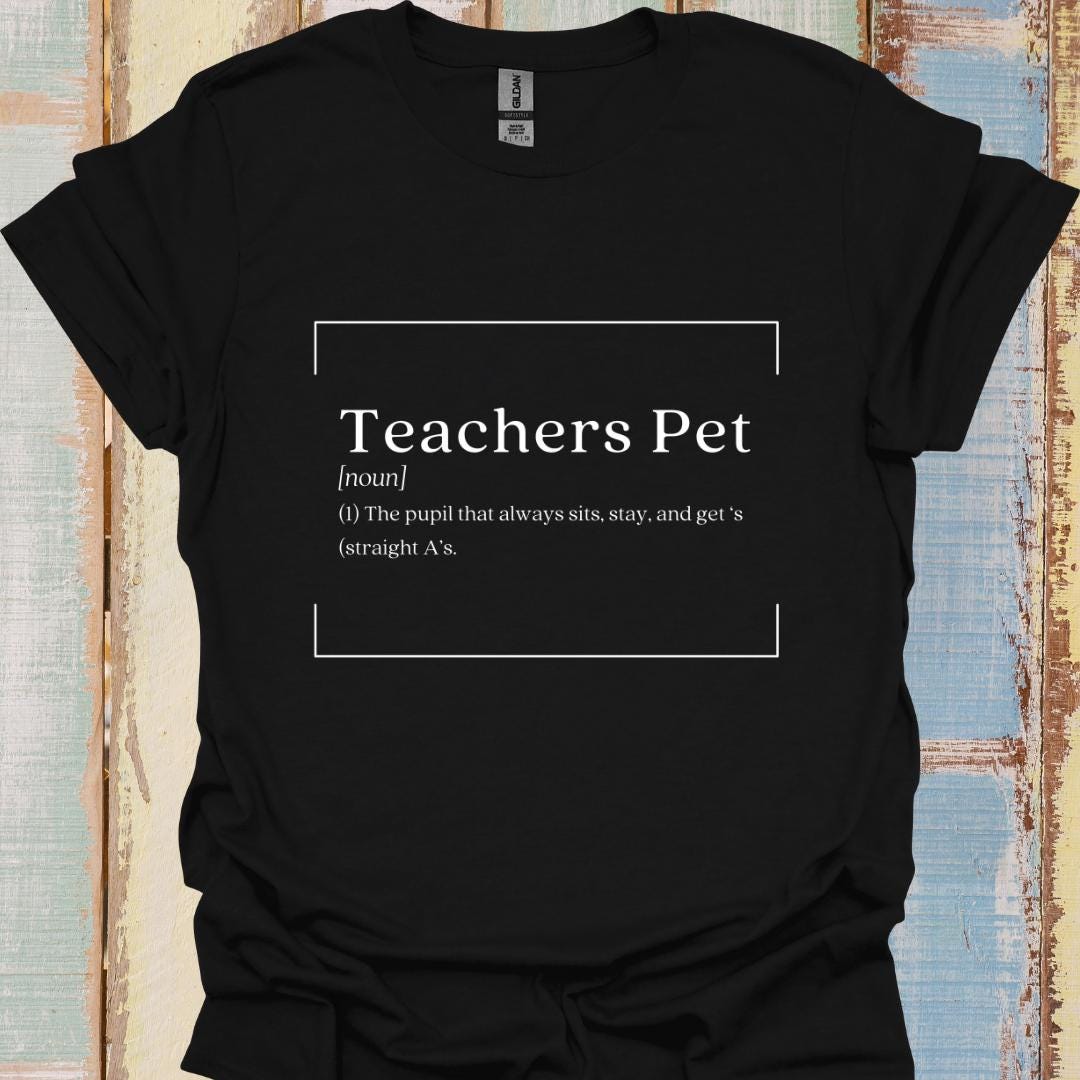 Teachers Pet Fun Tee Unisex Slogan Gildan Men's T Shirt Classroom Funny ...