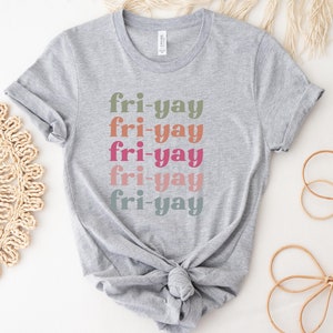 Fri-yay Shirt, Fri-yay Tee, Funny Friday Shirt, Friyay Teacher Shirt ...