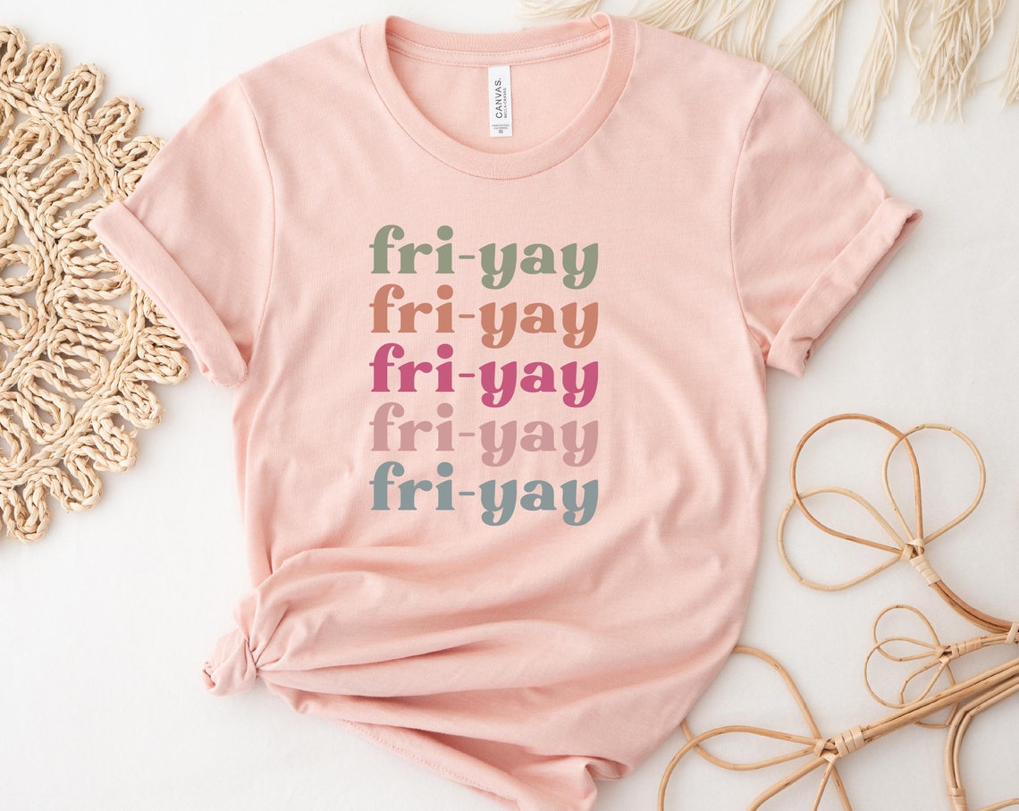 Fri-yay Shirt, Fri-yay Tee, Funny Friday Shirt, Friyay Teacher Shirt ...