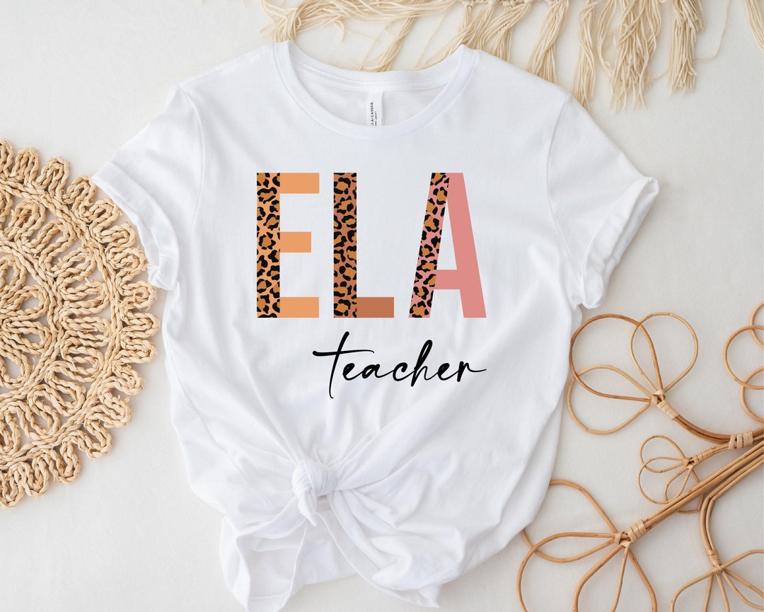 Ela Teacher Shirt, Leopard Ela Teacher Tee Shirt, Cheetah Print Ela ...