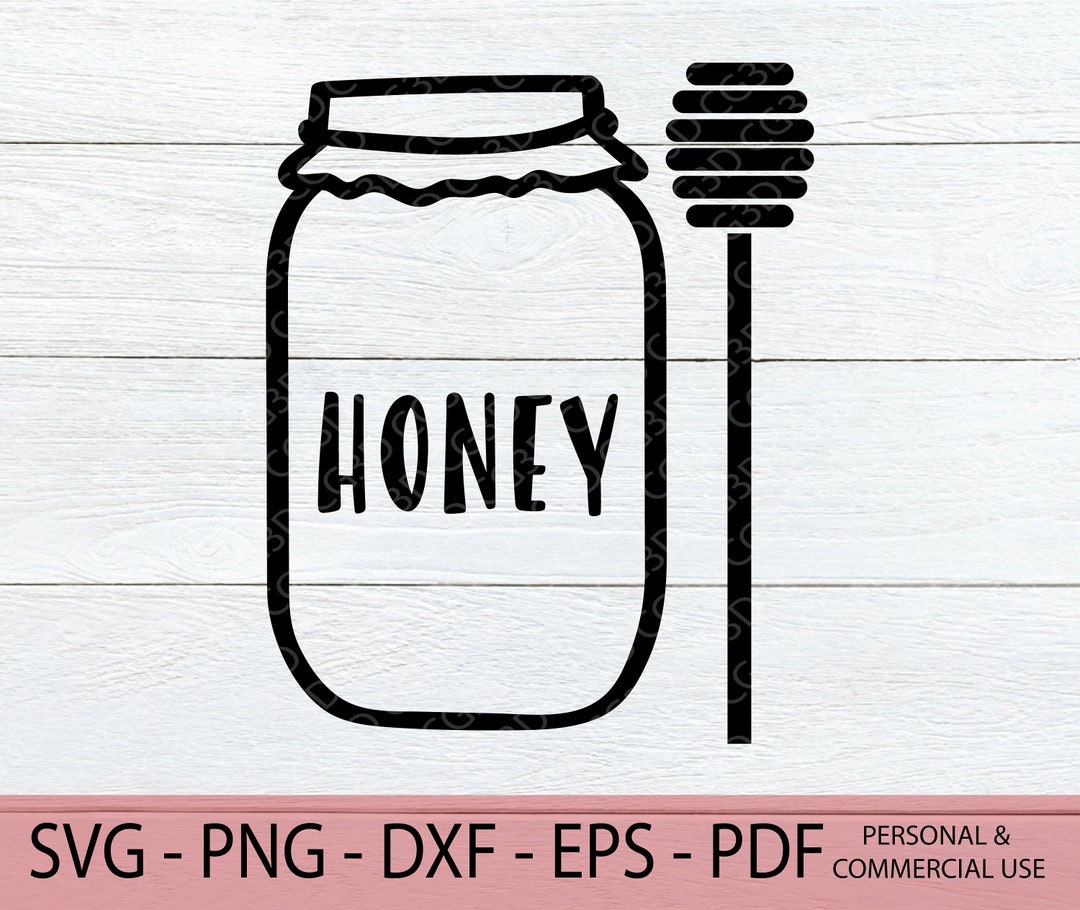 Honey Jar SVG, Honey Pot PNG, Honey Mason Jar Svg, Honey Dipper Cut ...