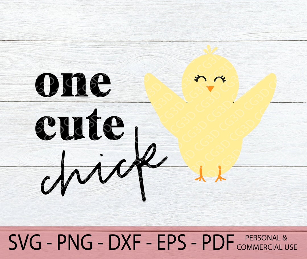 One Cute Chick SVG - Easter Chick SVG - Baby Chicken SVG - Easter ...