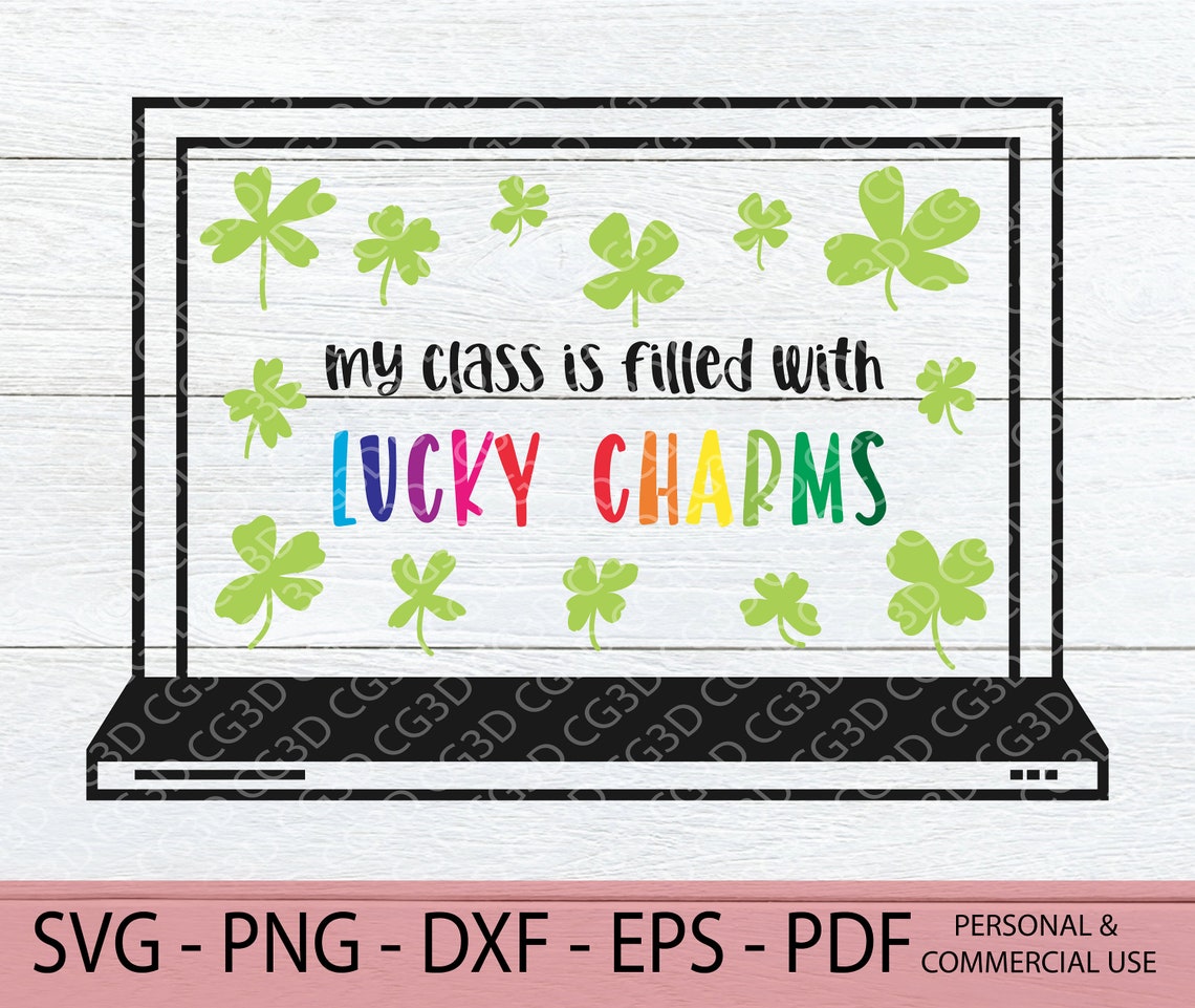 My Class is Full of Lucky Charms SVG - Virtual Teacher T-shirt SVG ...
