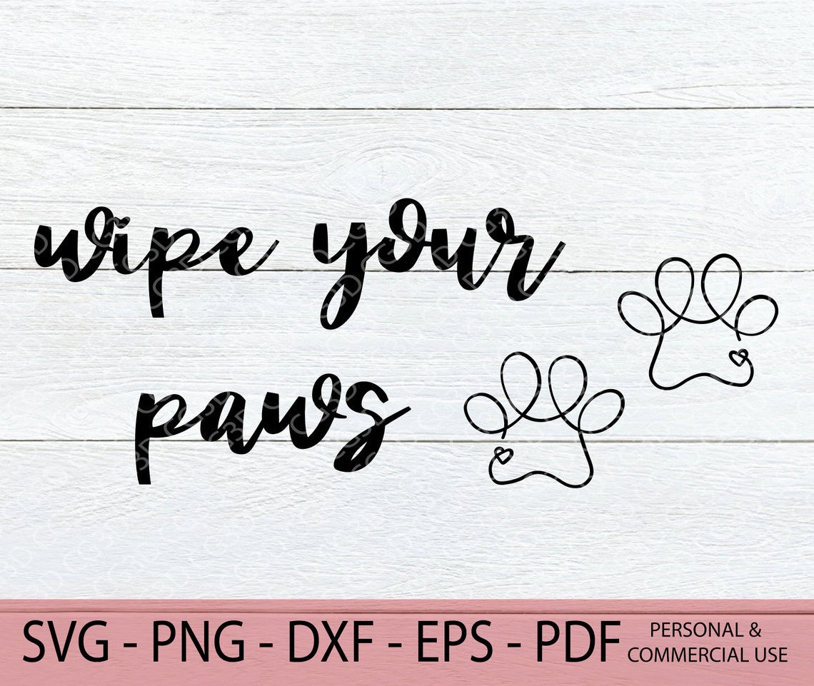 Wipe Your Paws SVG Paw Print PNG Pet Doormat Stencil Dog - Etsy