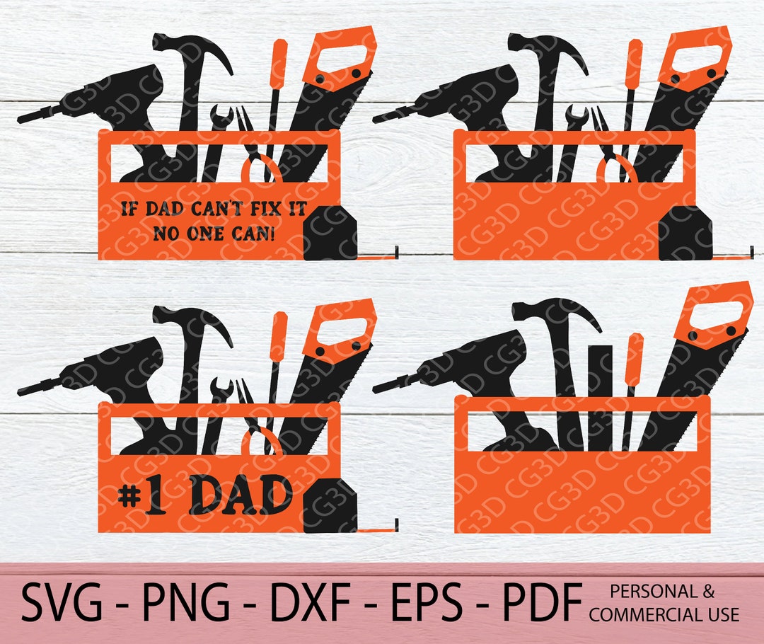 Dads Toolbox SVG Bundle - If Dad Can't Fix It No One Can SVG - Number 1 ...