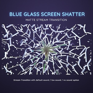 Glass Blue Screen Shatter Matte Stream Transition | Screen Breaking ...