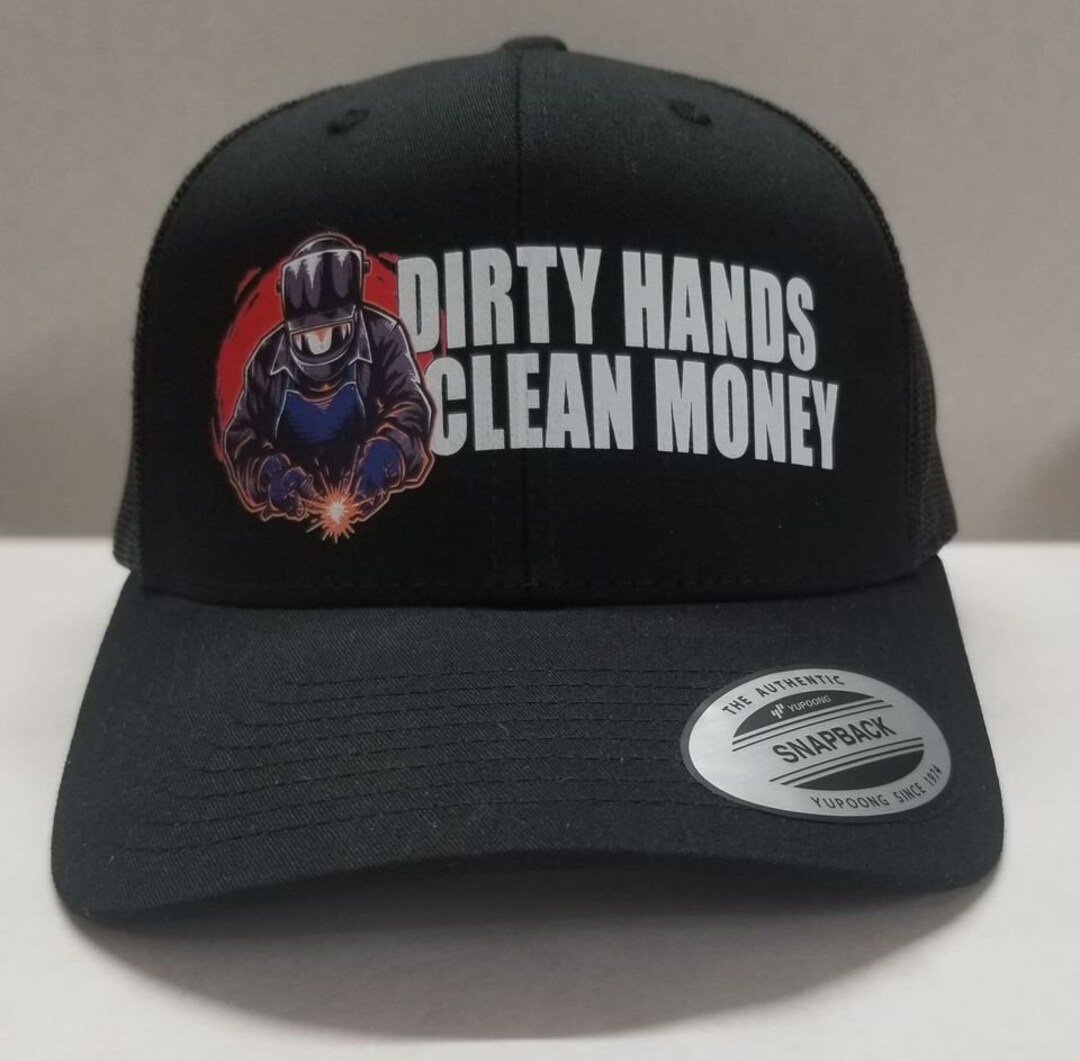Dirty Hands Clean Money Welder Snapback Hat - Blue Collar Jobs, Trucker ...