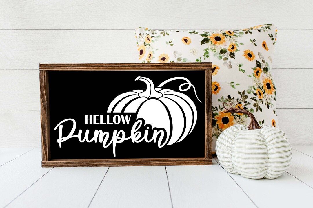 Hello Pumpkin Sign Svg, Fall Pumpkin Svg, Autumn Svg, Thanksgiving Svg ...