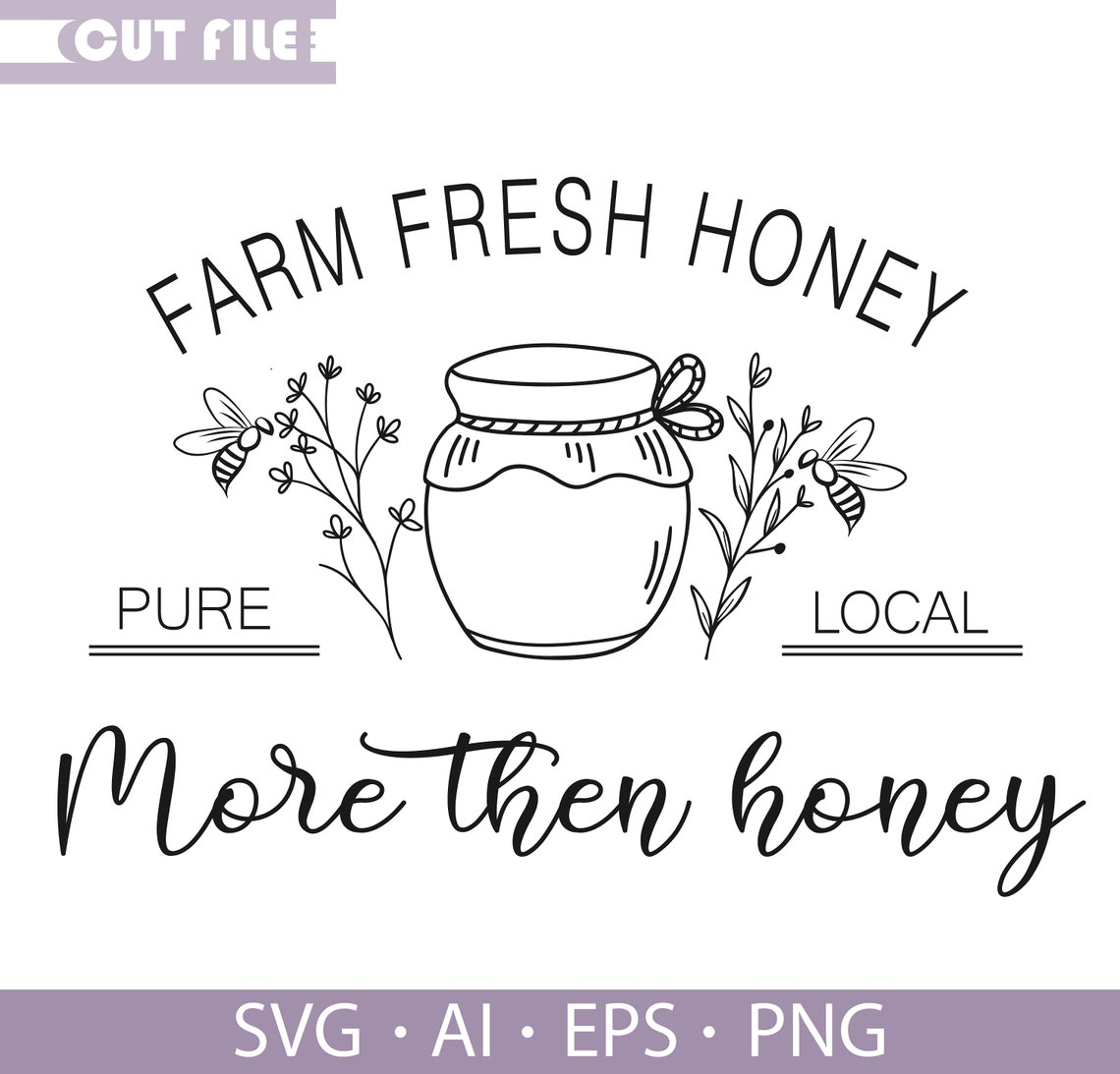 Farm Fresh Honey Sign, Farmhouse File, Wall Decor, Svg, Eps, Ai and Png ...