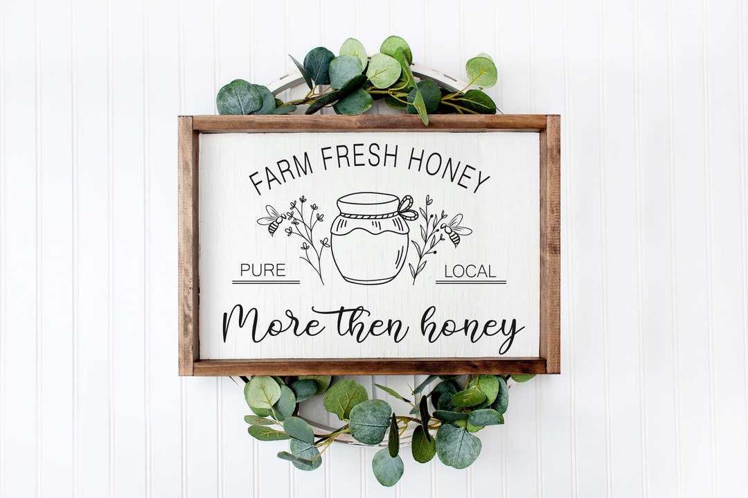 Farm Fresh Honey Sign, Farmhouse File, Wall Decor, Svg, Eps, Ai and Png ...