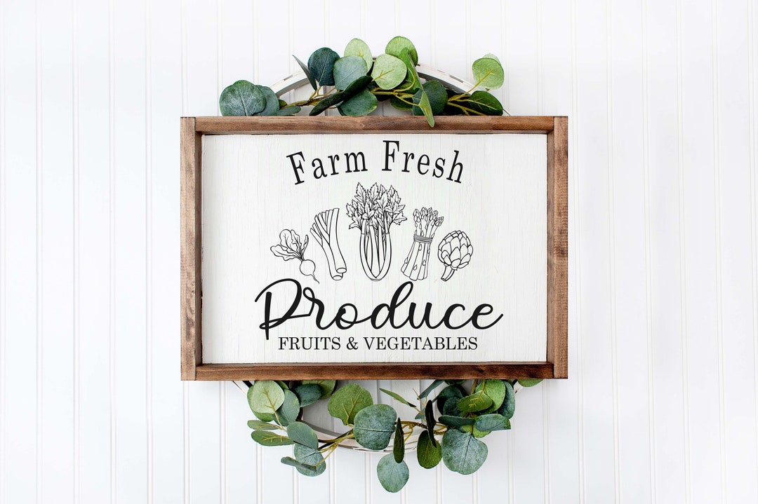 Farm Fresh Produce Fruits and Vegetables Sign SVG, Farmhouse Style ...