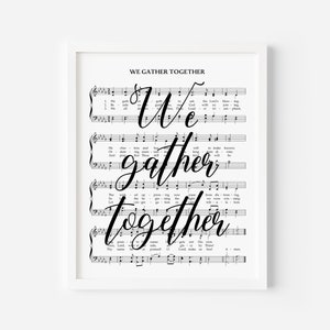 We Gather Together Hymn, Hymn Prints, Hymn Wall Art, Thanksgiving Hymns ...
