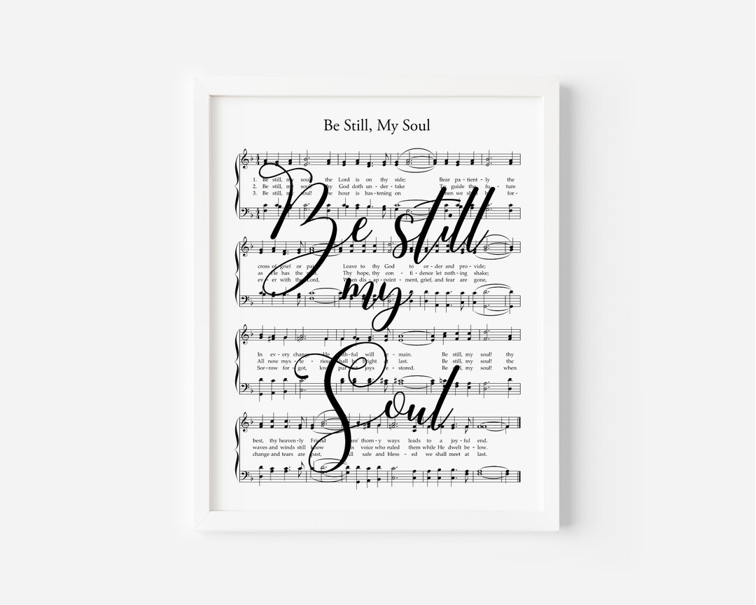 Be Still My Soul Hymn Print, Large Print Wall Art, Christian Decor ...