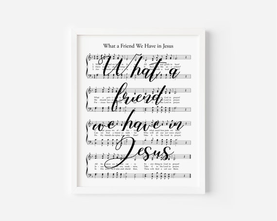 What a Friend We Have in Jesus Hymn Hymn Wall Art Printable | Etsy