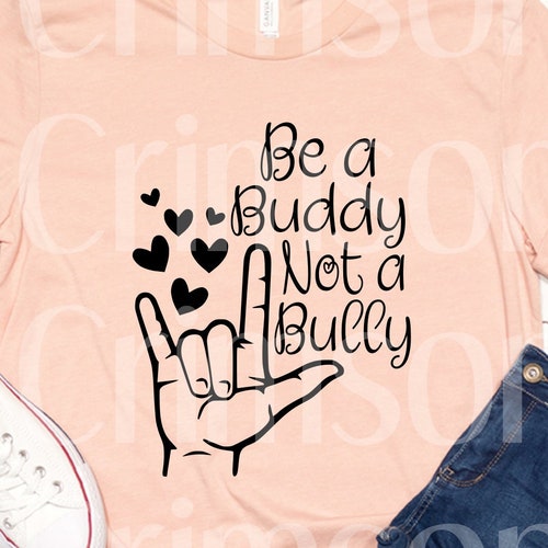 Unity Day Bundle Svg Be a Buddy Not a Bully Anti Bullying - Etsy