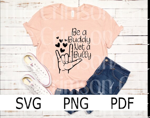 Pink Shirt Day SVG Anti-bully Be a Buddy Not a Bully Svg | Etsy