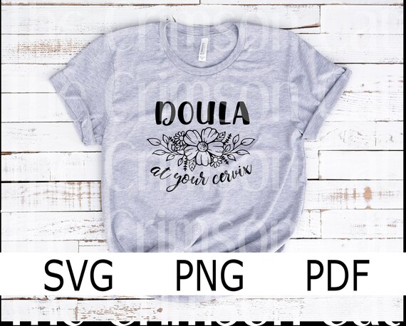 Doula at Your Cervix SVG Doula Svg Cricut Silhouette Funny - Etsy