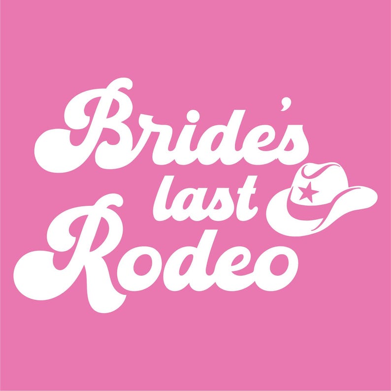Bride's Last Rodeo SVG and PNG - Etsy