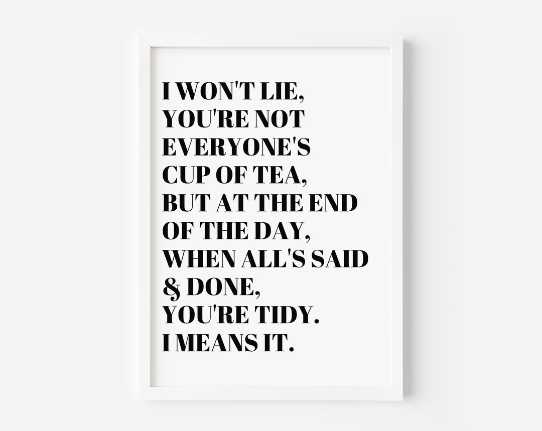 Gavin & Stacey Quote, You're Tidy, Nessa Quote - Etsy