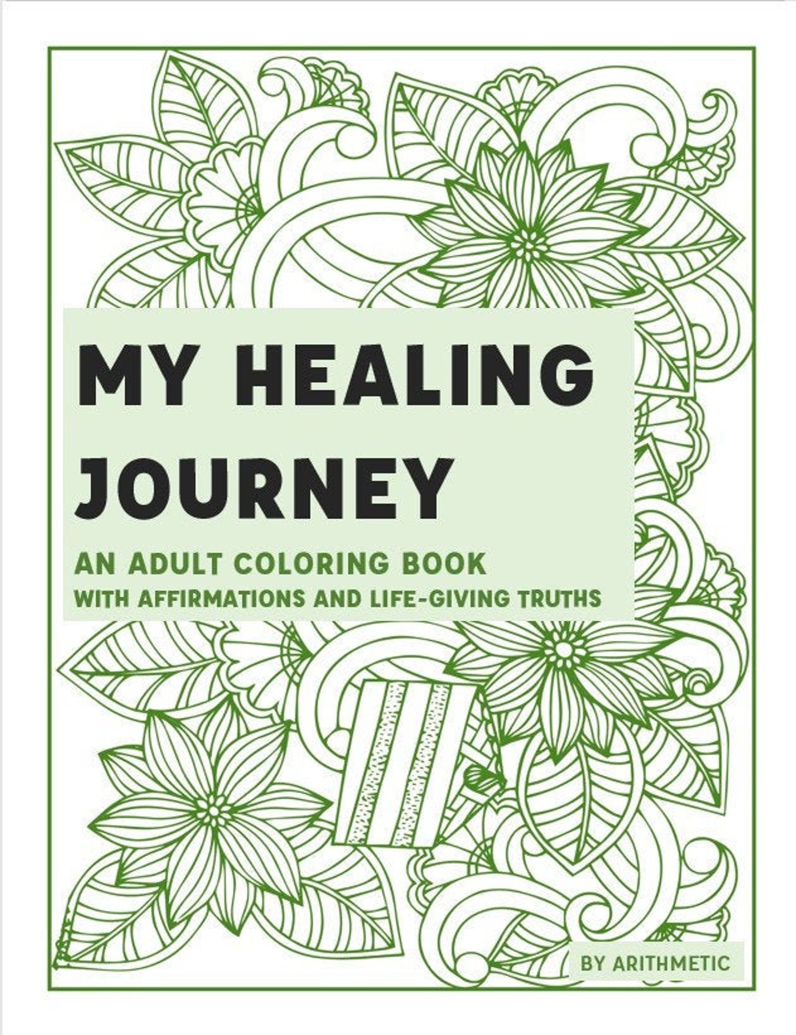 Healing Journey Adult Coloring Pages - Floral Botanical Affirmations ...