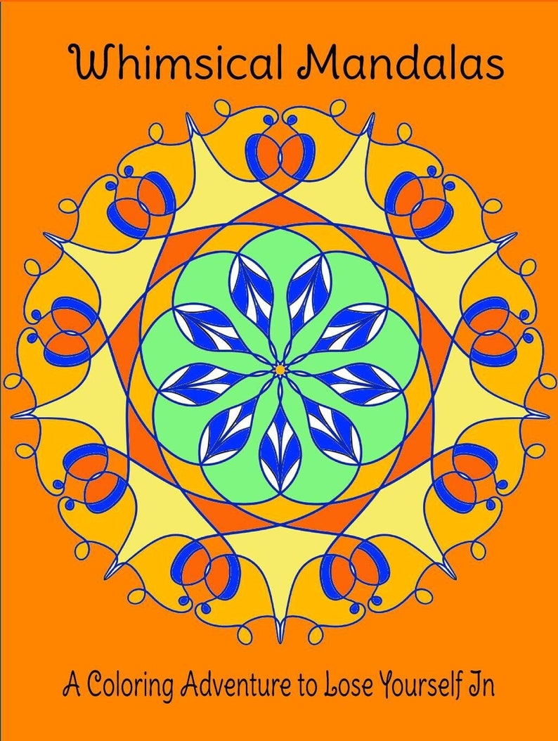 Whimsical Mandalas - Calming Adults Coloring Pages, Endless Patterns ...