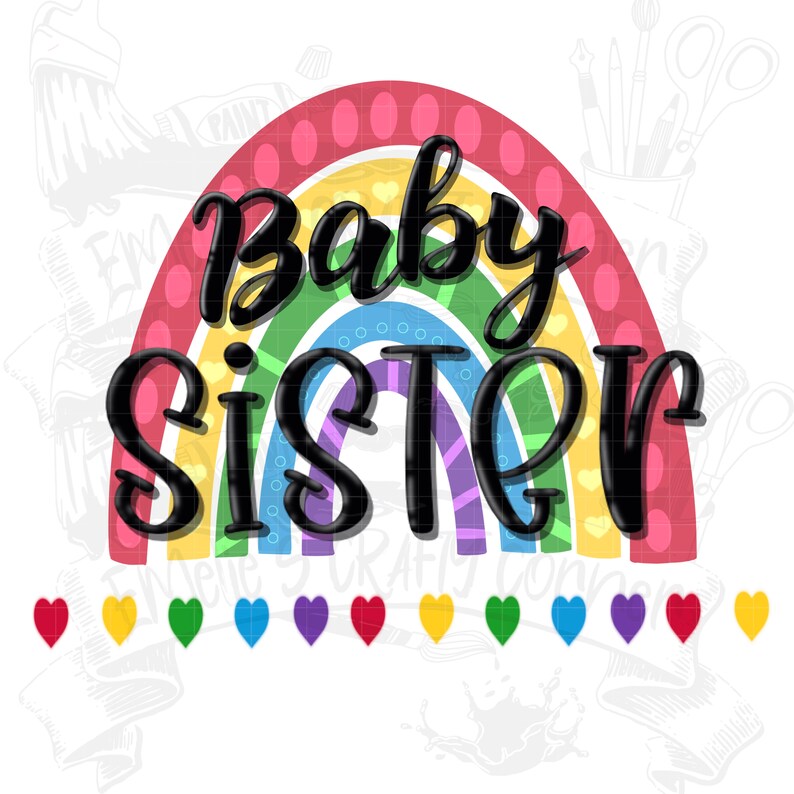 Rainbow Baby Sister, Baby Sister, Baby Sister Png, Rainbow Baby Sister ...