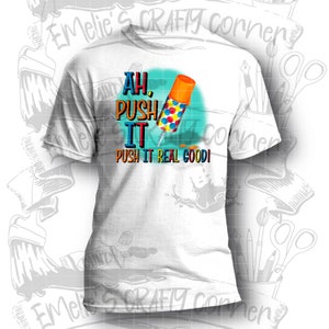 Ah Push It Push It Real Good Png, Push up Png, Push up Popsicle Png ...