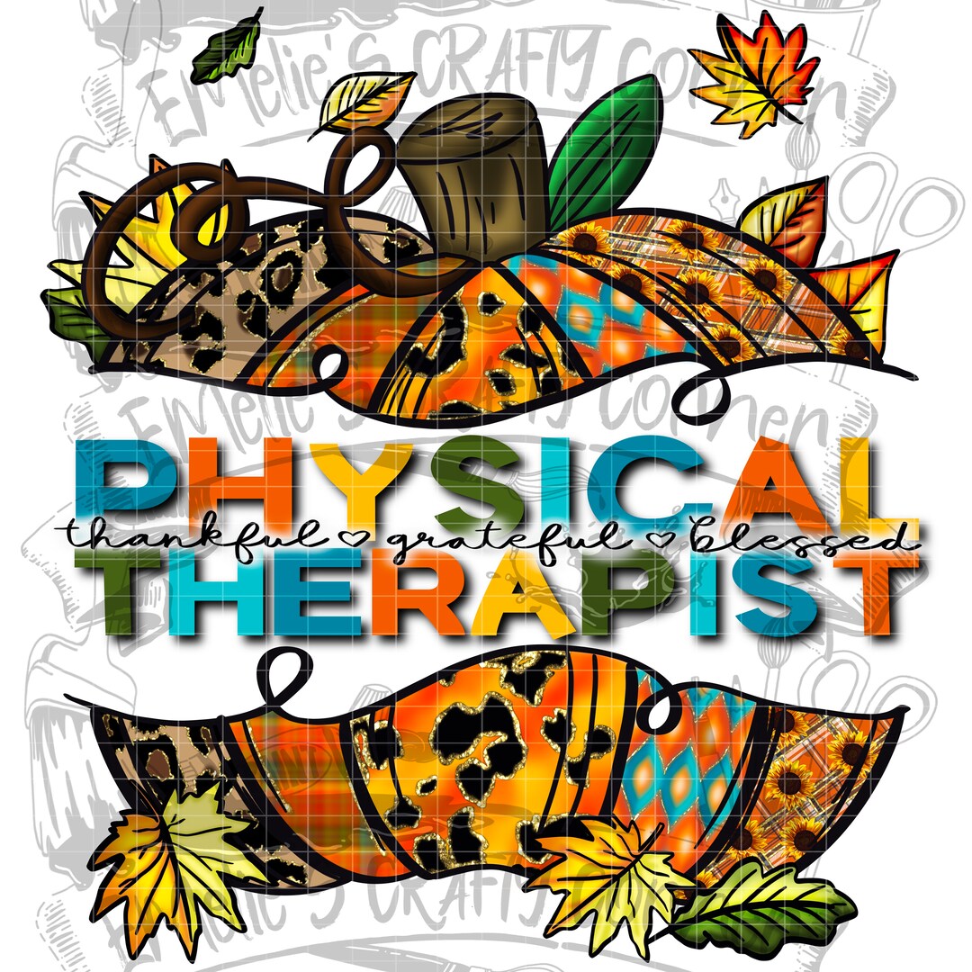 Fall Physical Therapist Pumpkin Png, Thankful Grateful Blessed Png ...