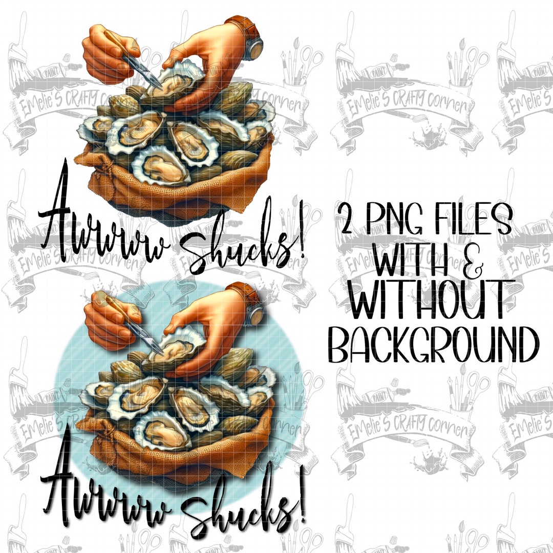 Awww Shucks Png, Oyster Png, Funny Oyster Png, Cajun Png, Sublimation ...