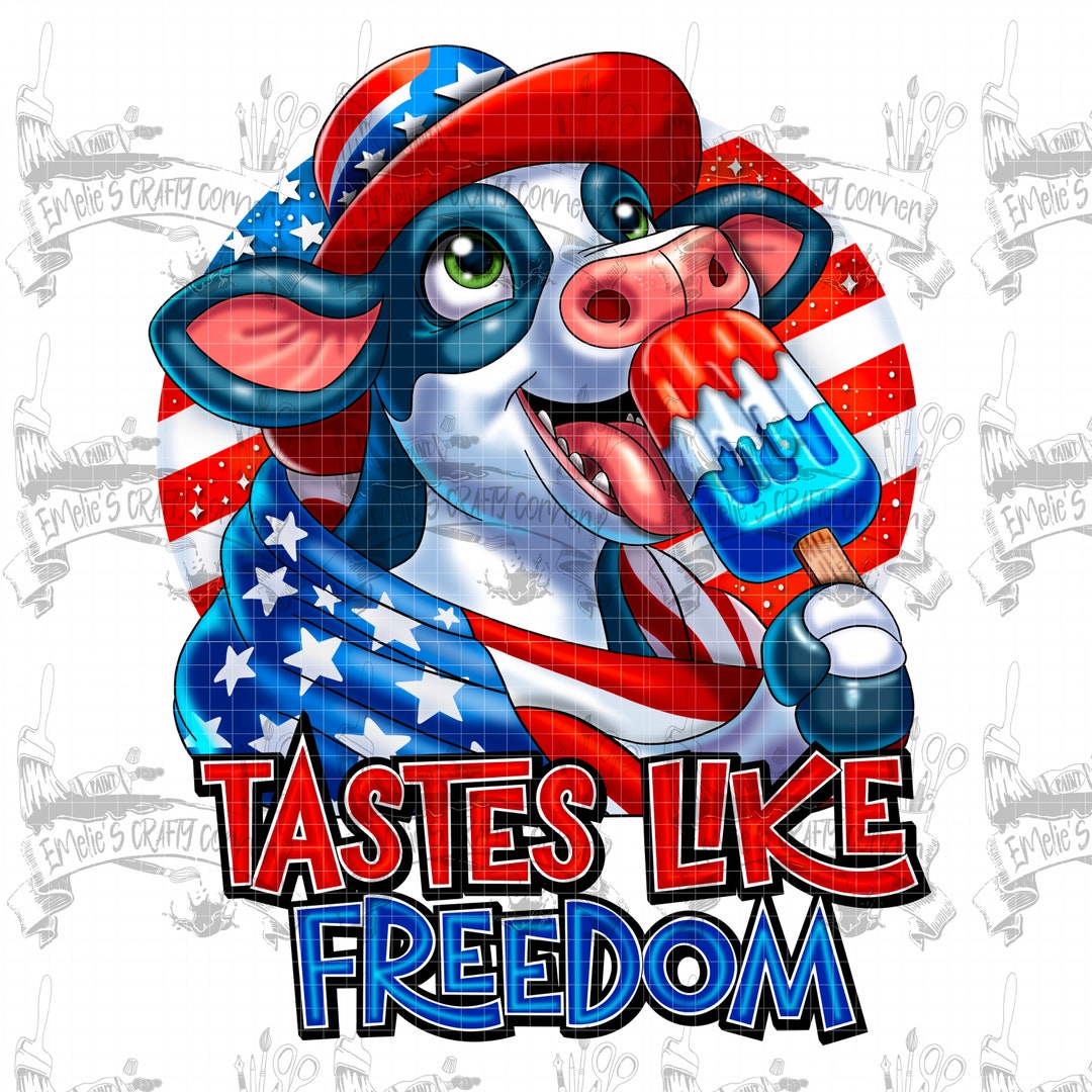 Tastes Like Freedom Png, Bomb Pop Png, Red White and Moo Png, Fourth of ...