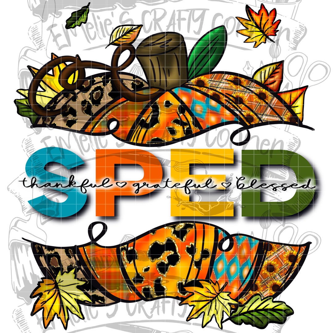 Fall Sped Pumpkin Png, Thankful Grateful Blessed Png, Special Education ...