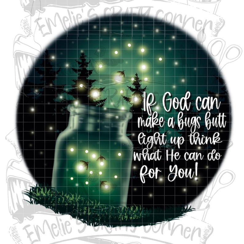 If God Can Make a Bug’s Butt Light up Png, Christian Png, Funny ...