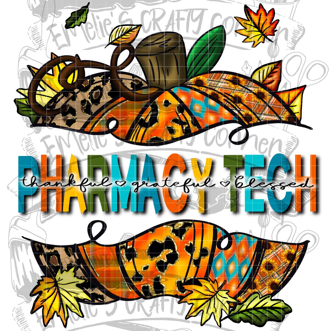 Fall Pharmacy Tech Pumpkin Png, Thankful Grateful Blessed Png ...
