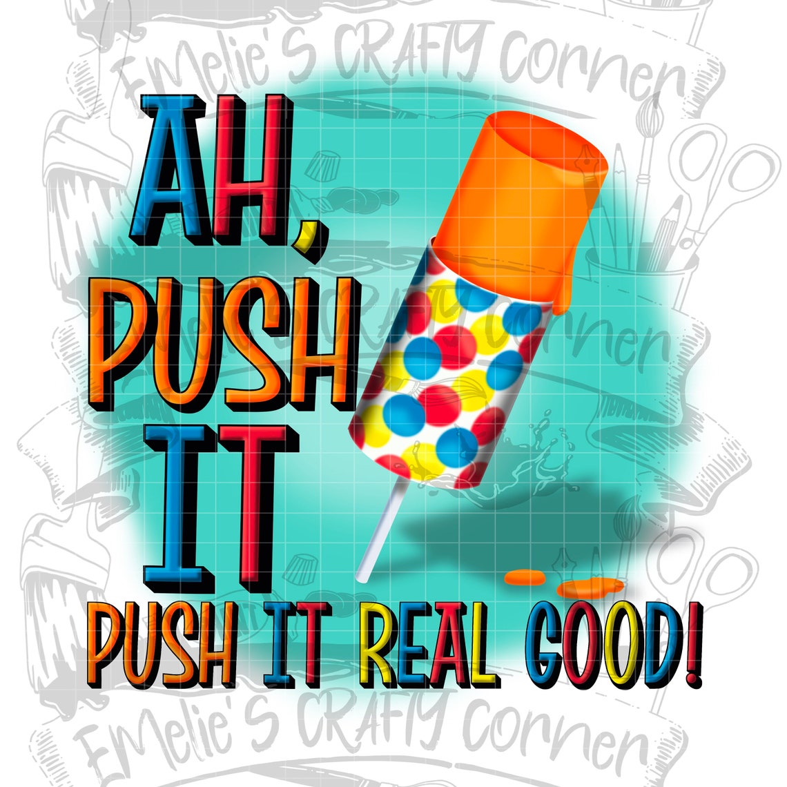 Ah Push It Push It Real Good Png Push up Png Push up - Etsy