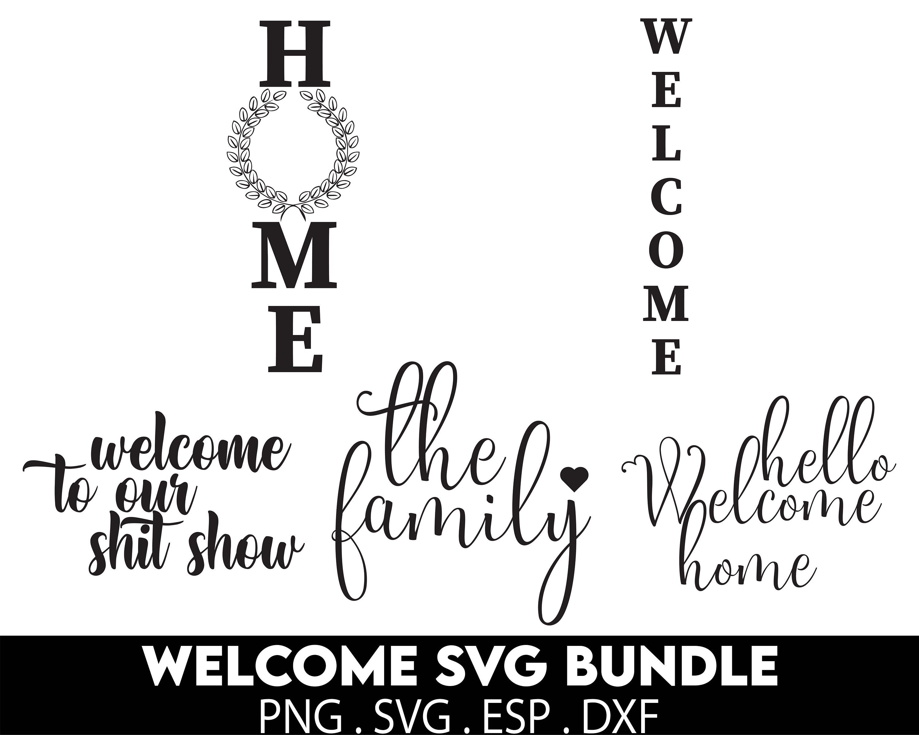Welcome Svg Bundle, Home Svg Bundle, Welcome Sign Svg, Home Sign Svg ...