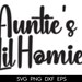 Aunties Lil Homie Svg, Funny Aunt Baby Png, Niece Svg, Nephew Baby Gift ...