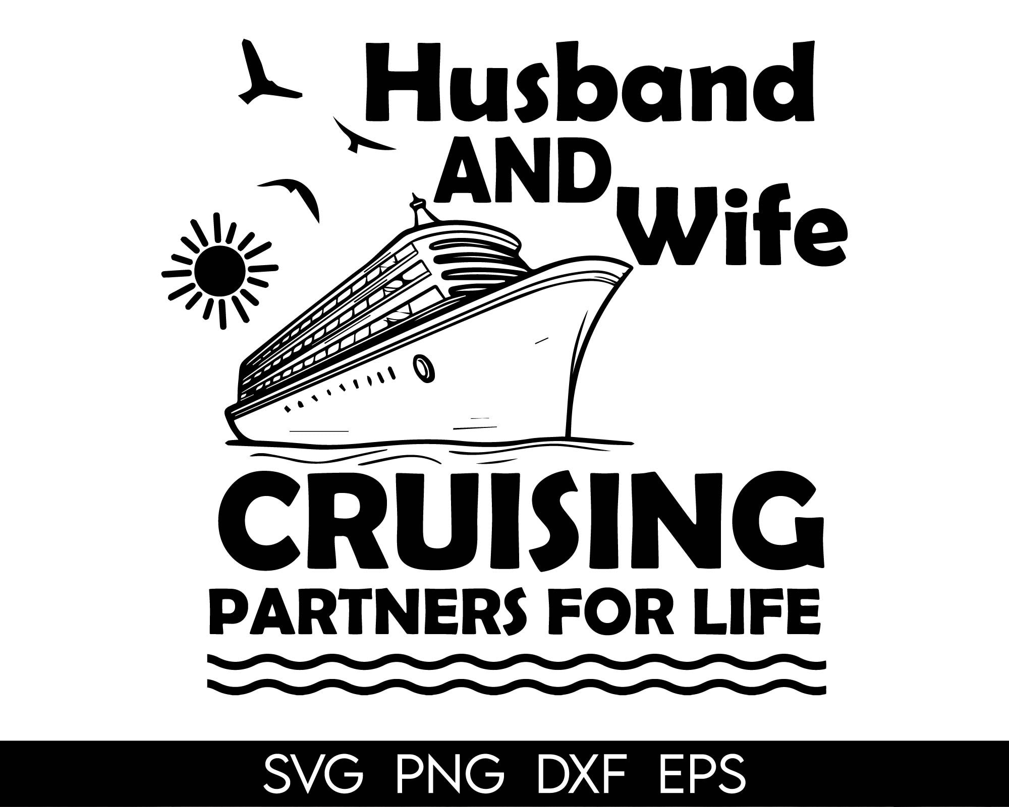 Couple Cruise SVG, Husband and Wife Cruising Partners for Life Svg ...