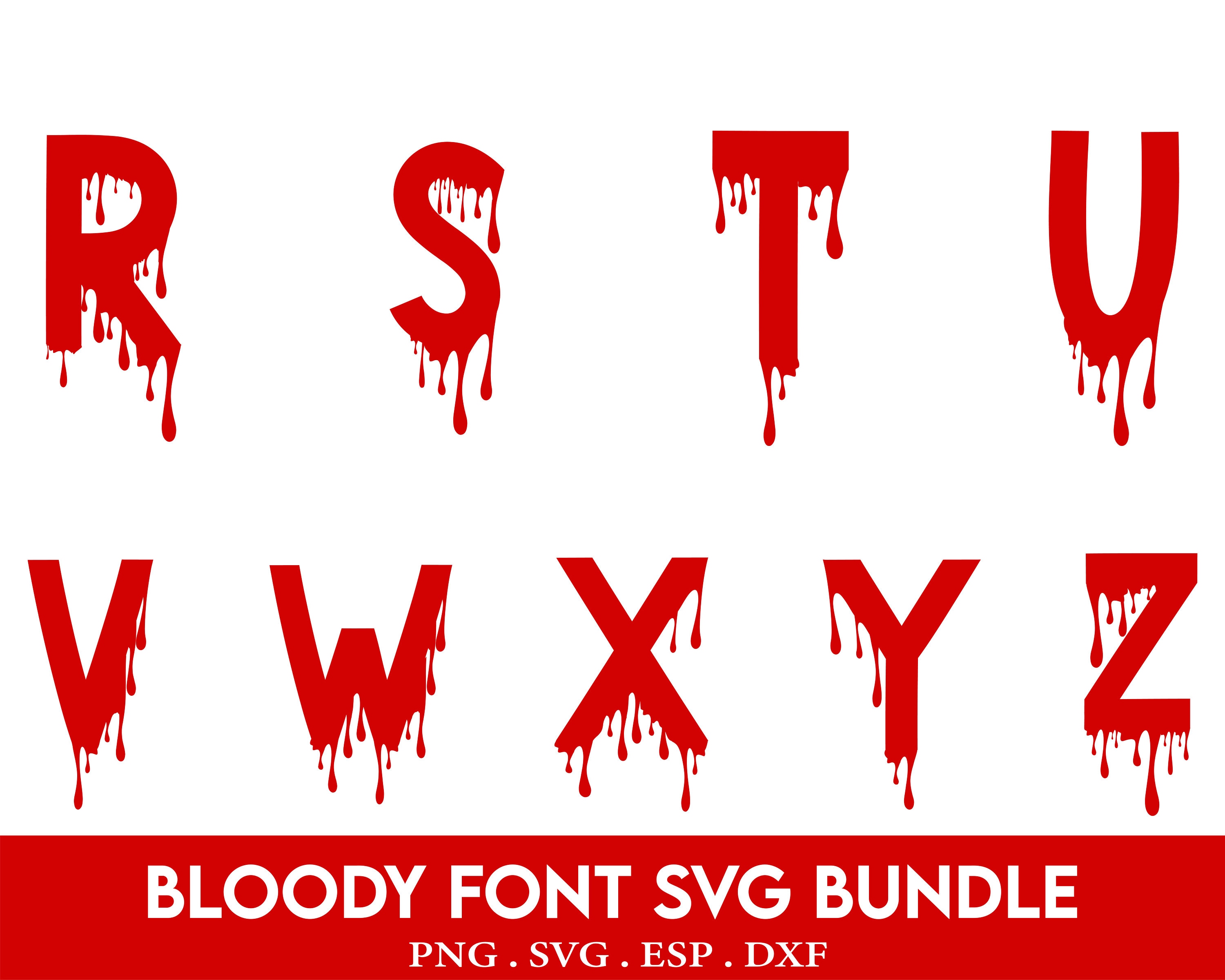 Bloody Alphabet Svg Bundle, Bloody Font Svg, Horror Font Svg, Blood ...
