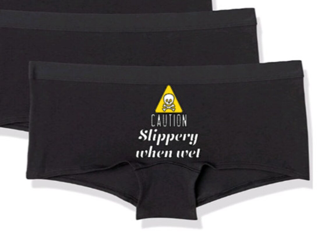 Caution Slippery When Wet Women Panties / Inapposite Panties / Naughty ...