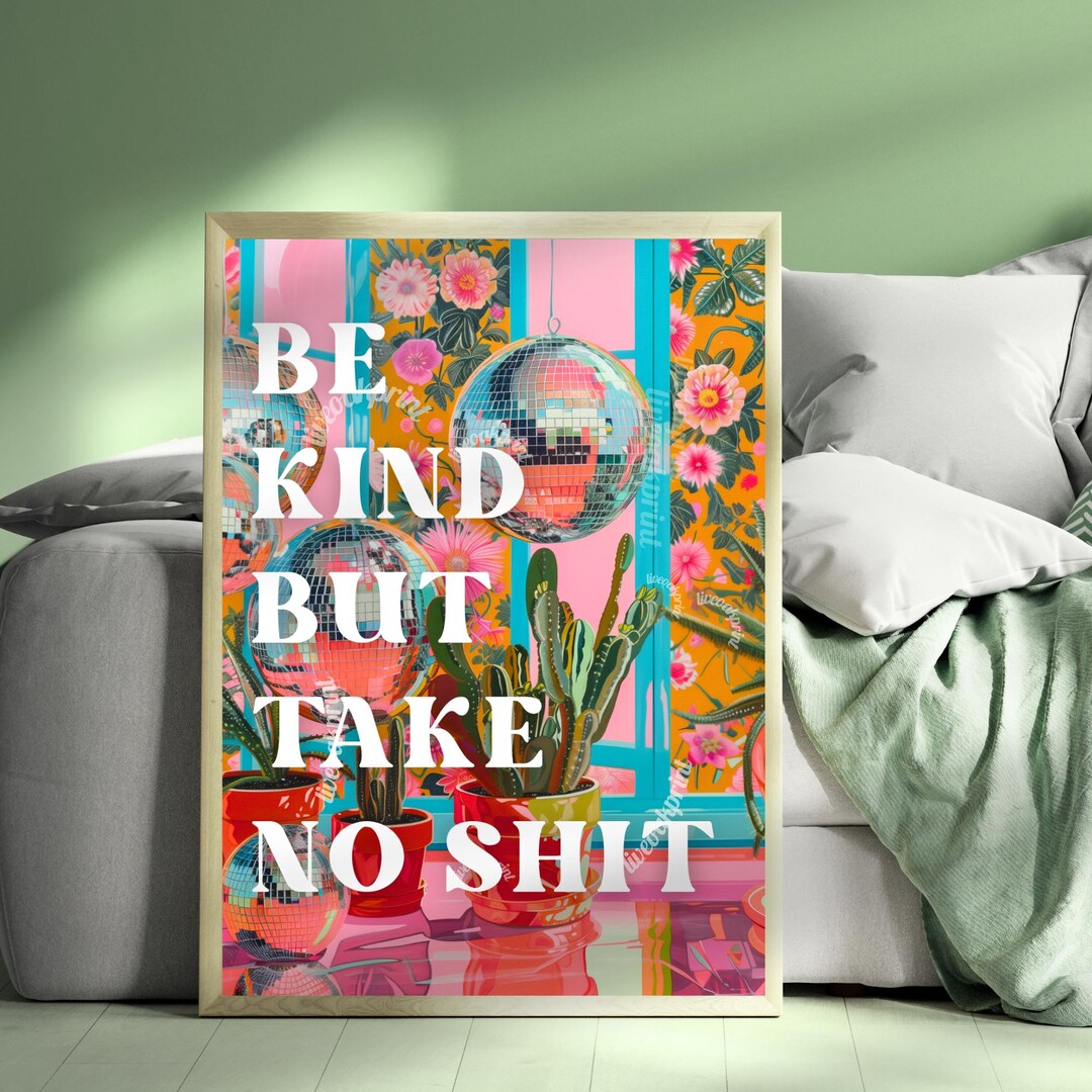 Be Kind but Take No Shit Typography Print - Etsy