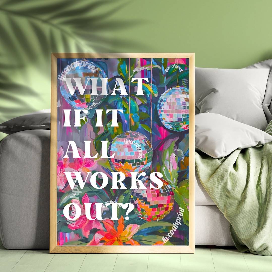What If It All Works Out Print - Motivational Aesthetic Prints - 1970s ...