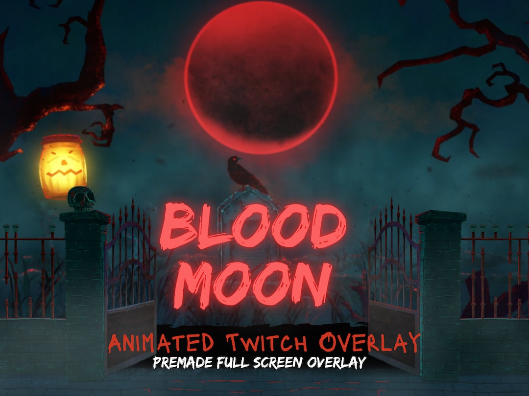Animated Twitch Overlay Blood Moon Stream Package - Premade Overlays ...